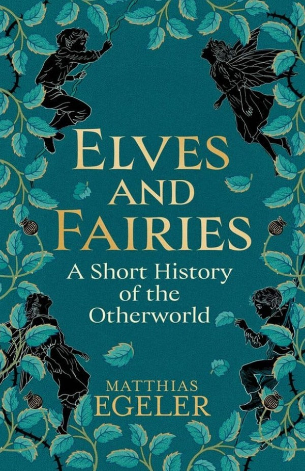 Elves and Fairies: A Short History of the Otherworld – Spiritus Arcanum